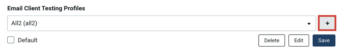 How To Build a Custom Email Client Testing Profile - Email On Acid